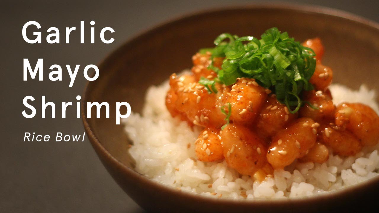 Crispy & Rich | Garlic Mayo Shrimp Rice Bowl | Japanese Recipes - YouTube