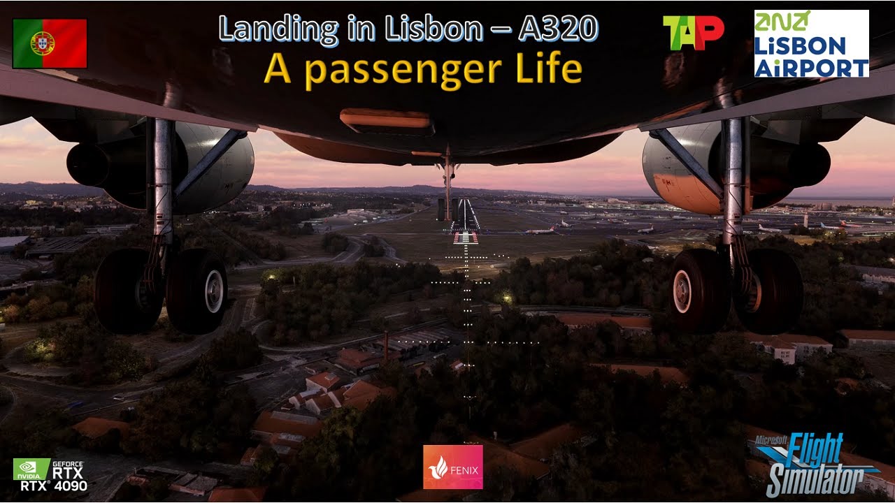 FS 2020 - A Passenger Life - Landing in Lisbon A320 Fenix - TAP Air ...