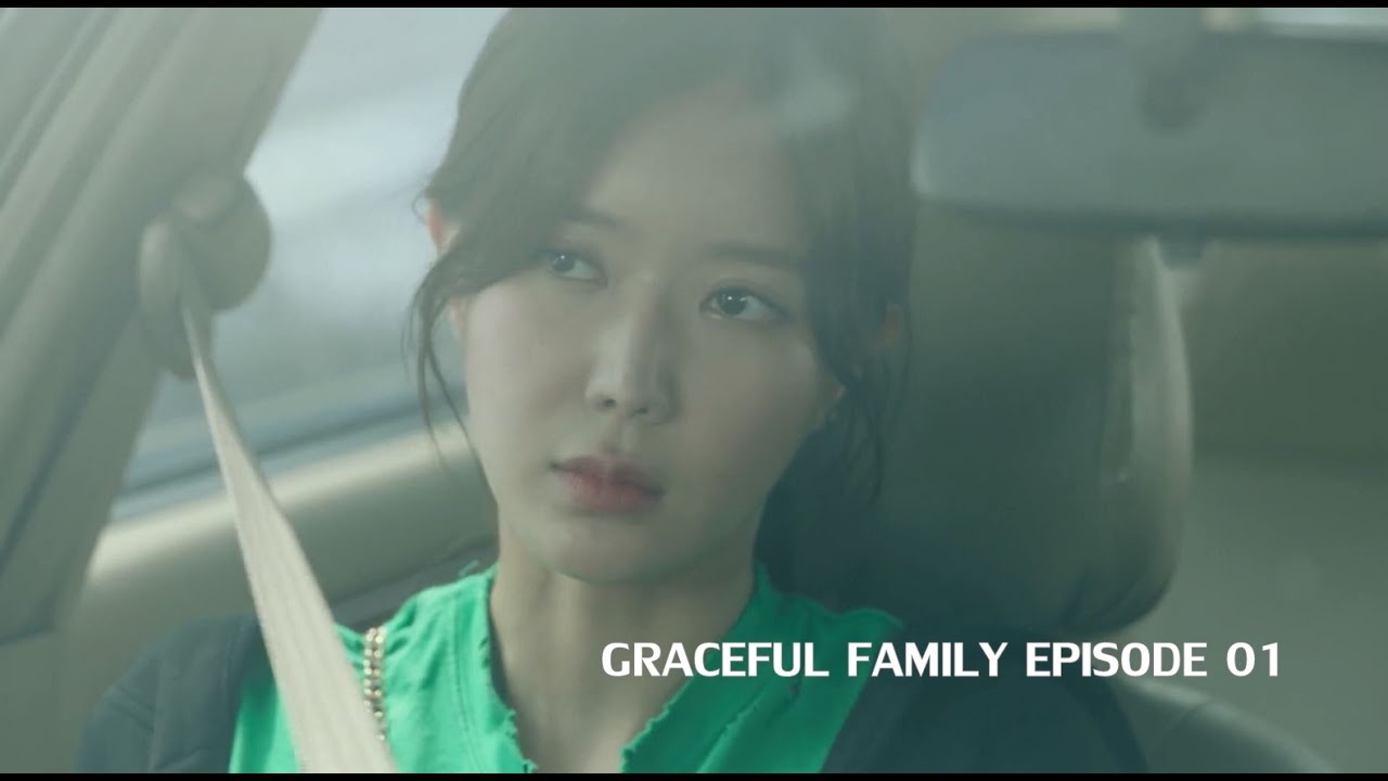 graceful family ซับไทย ep.1 HD 1080P - YouTube