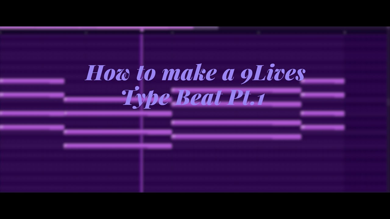 How to make a 9Lives Type Beat Tutorial fl studio - YouTube