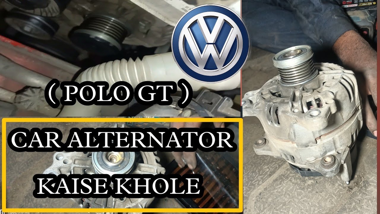 Volkswagen POLO GT Ka Alternator kaise kholen - YouTube