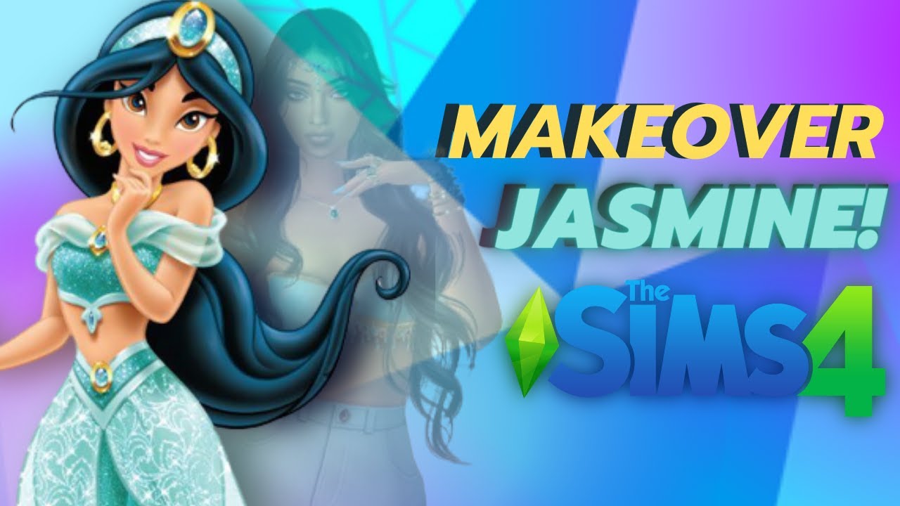 Criando a JASMINE no The Sims 4 (modernizando as princesas) - YouTube