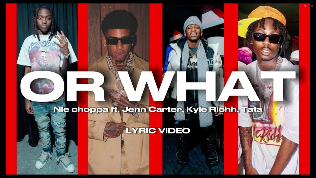 Nle choppa ft. 41 - OR WHAT | LYRICS - YouTube