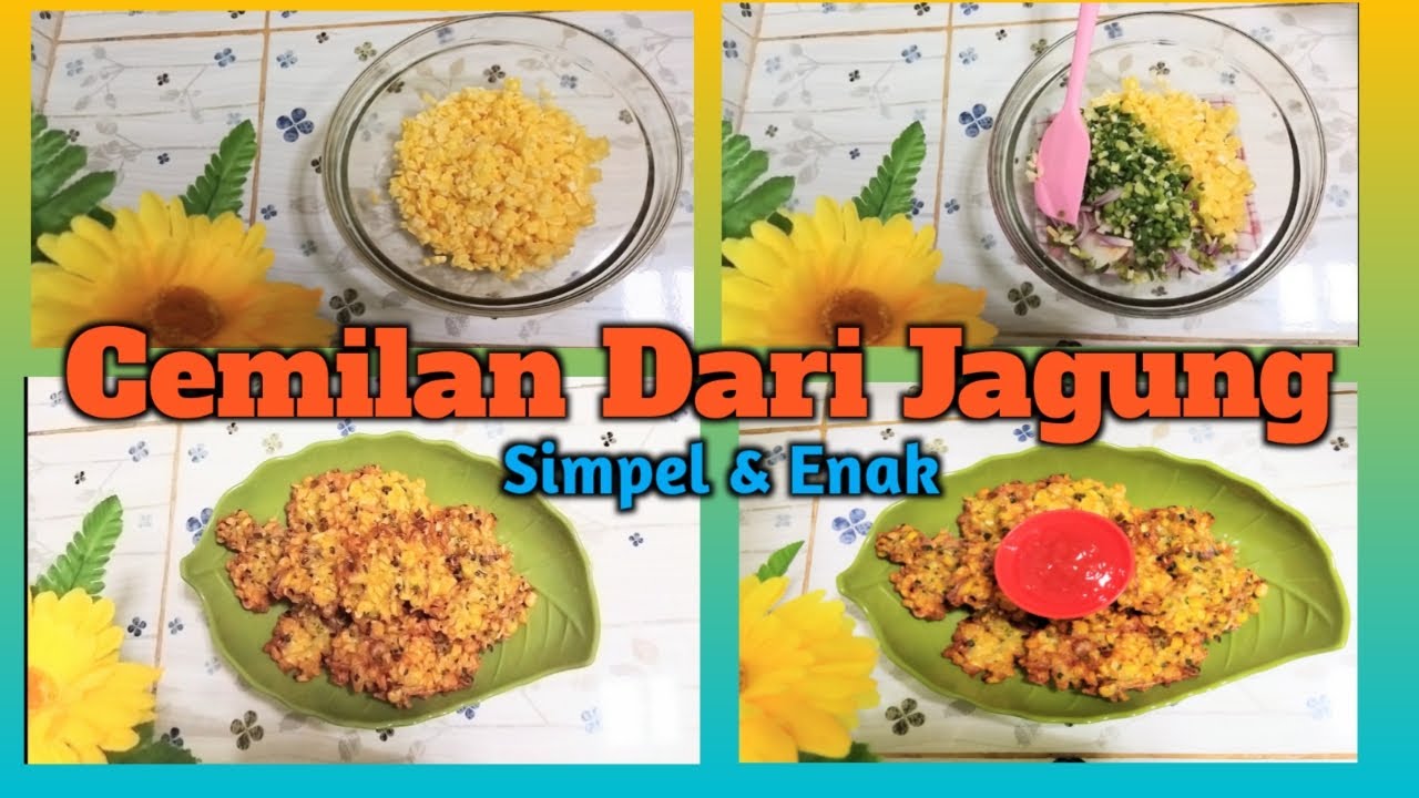 Cemilan Dari Jagung Simpel Dan Enak - YouTube