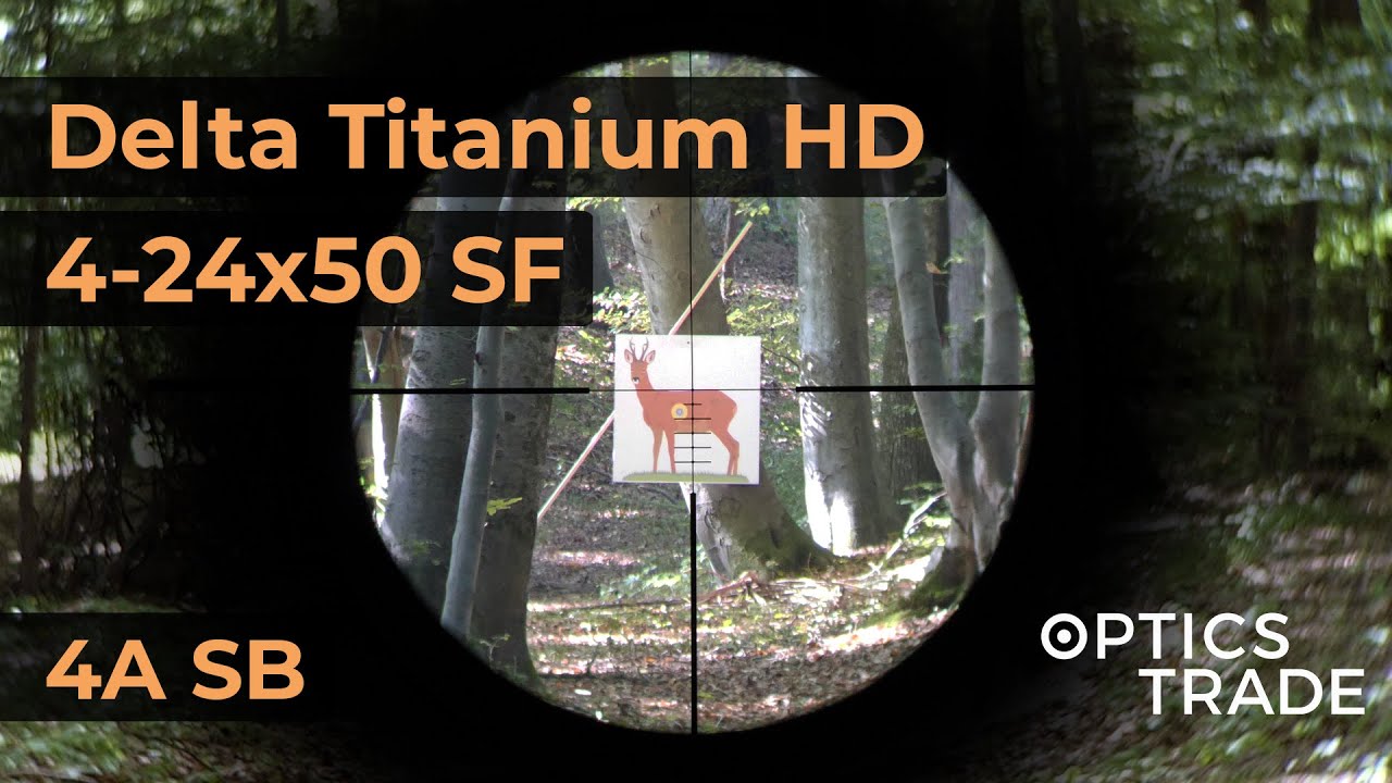 Delta Optical Titanium HD 4-24x50 SF Reticle 4A SB | Optics Trade ...