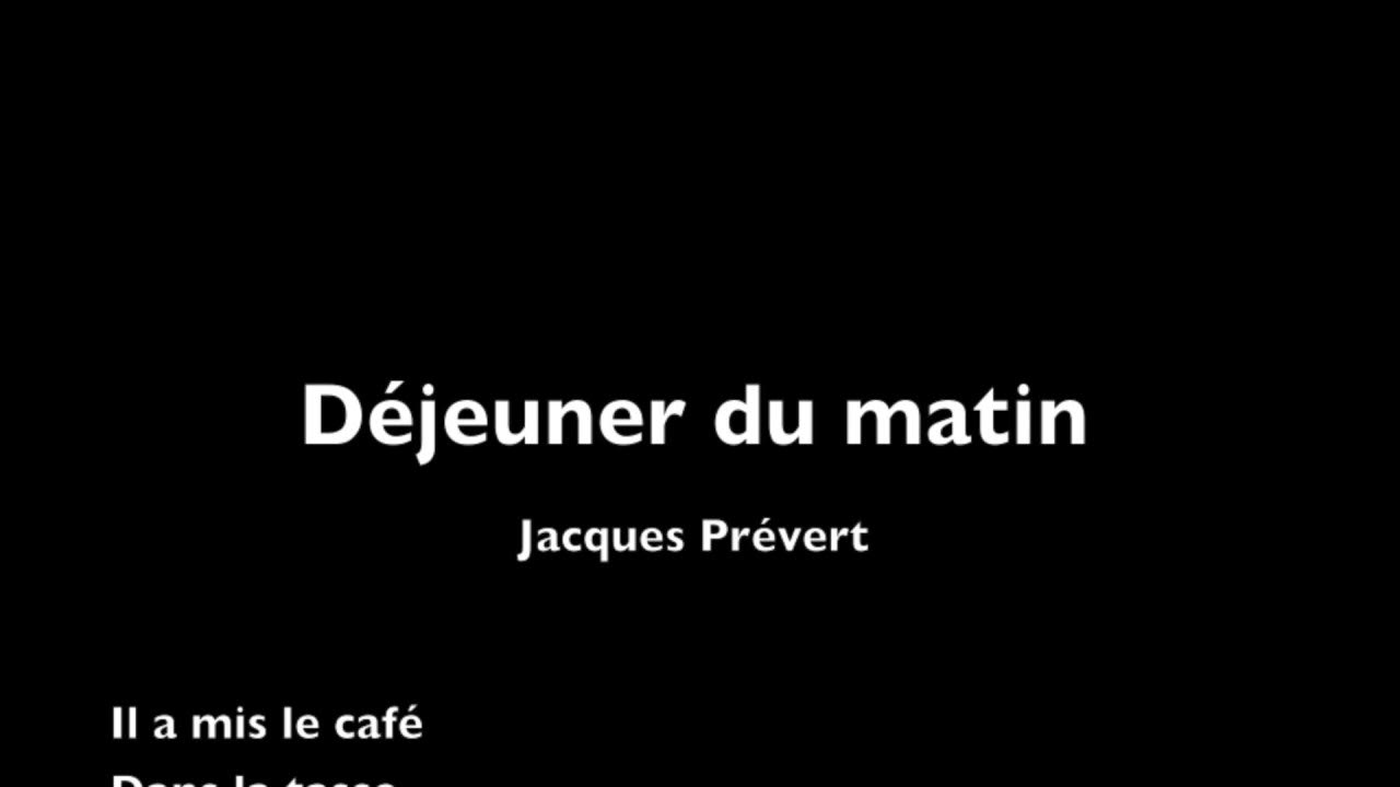 "Déjeuner du matin" de Jacques Prévert : lecture - YouTube