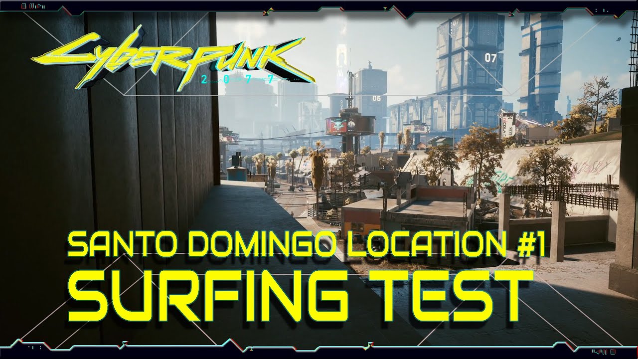 Cyberpunk 2077 — Surfing Through Santo Domingo - Wall Running / Dash ...