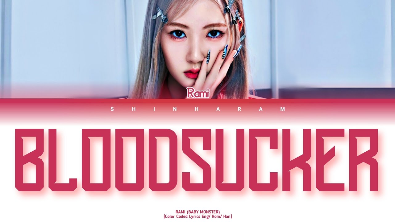 RAMI (BABYMONSTER) - Bloodsucker (Original By CIL) [Color Coded Lyrics ...