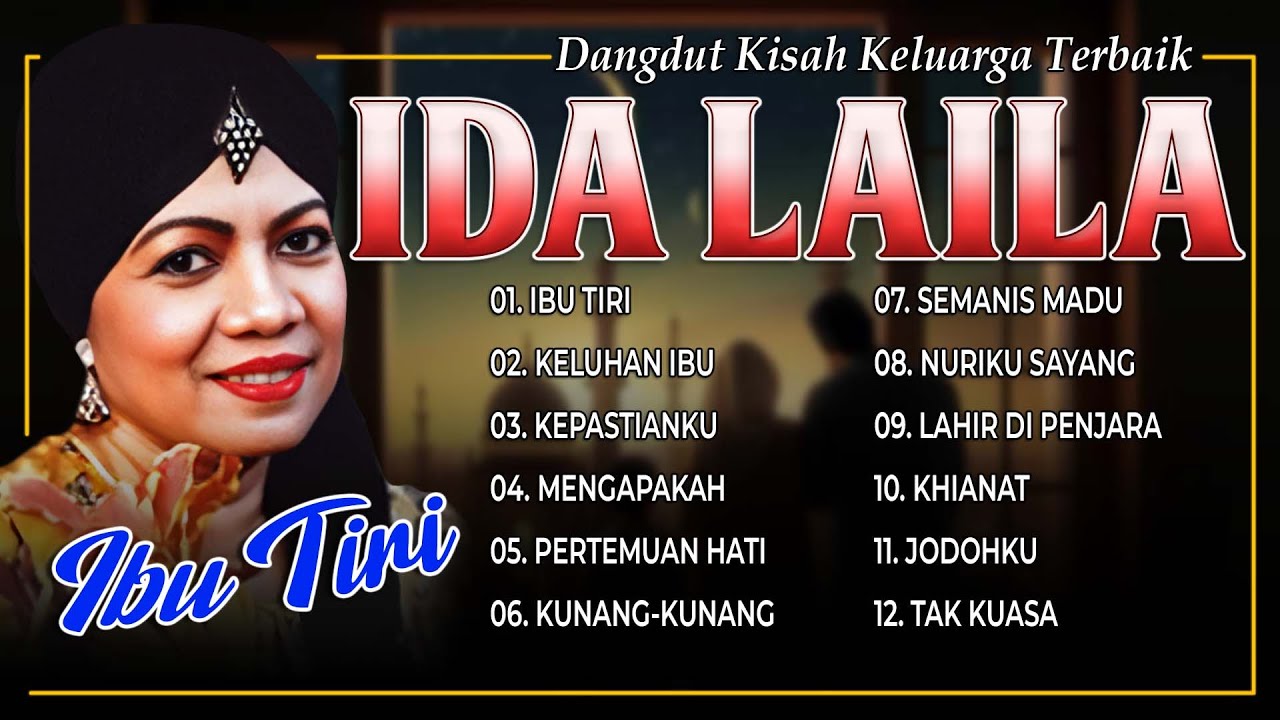 DANGDUT KISAH KELUARGA TERBAIK IDA LAILA - Ibu Tiri, Keluhan Ibu ...