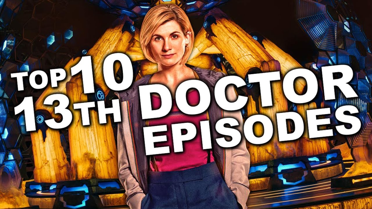 10 Best Thirteenth Doctor Episodes of Doctor Who - YouTube