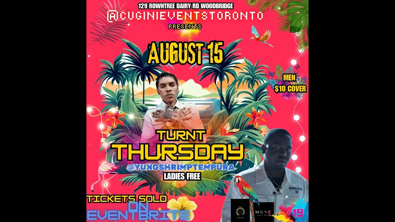 CUGINI EVENTS TORONTO TV PRESENTS TURNT THURSDAYS AT MUSE EVENT SPACE ...