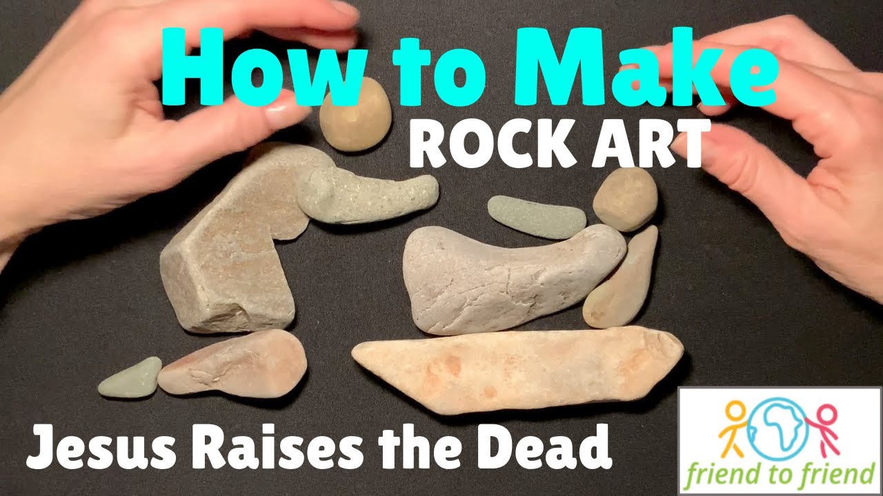 Rock Art Tutorial - Friend to Friend - Jesus Raised the Dead - YouTube