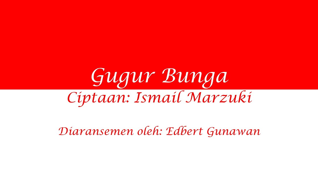 Gugur Bunga Instrumental (Aransemen) Ciptaan Ismail Marzuki - YouTube