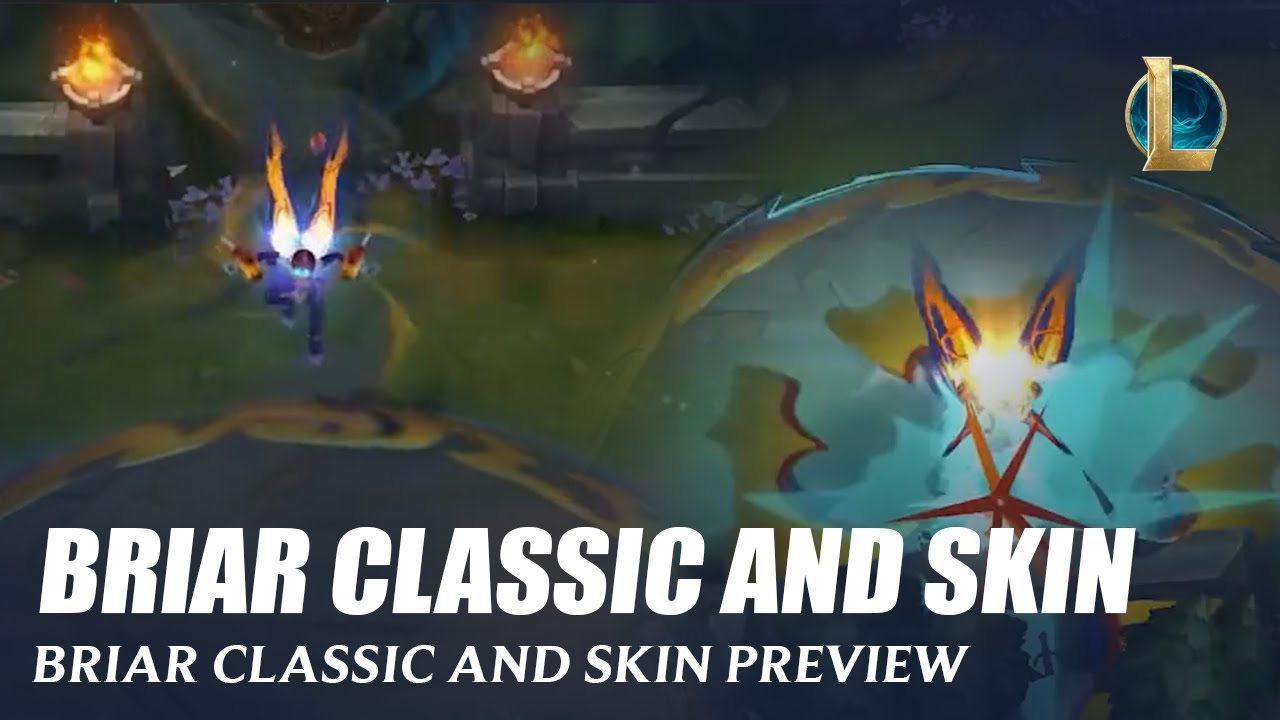 Briar Classic and Skin Preview - League of Legends PC - YouTube
