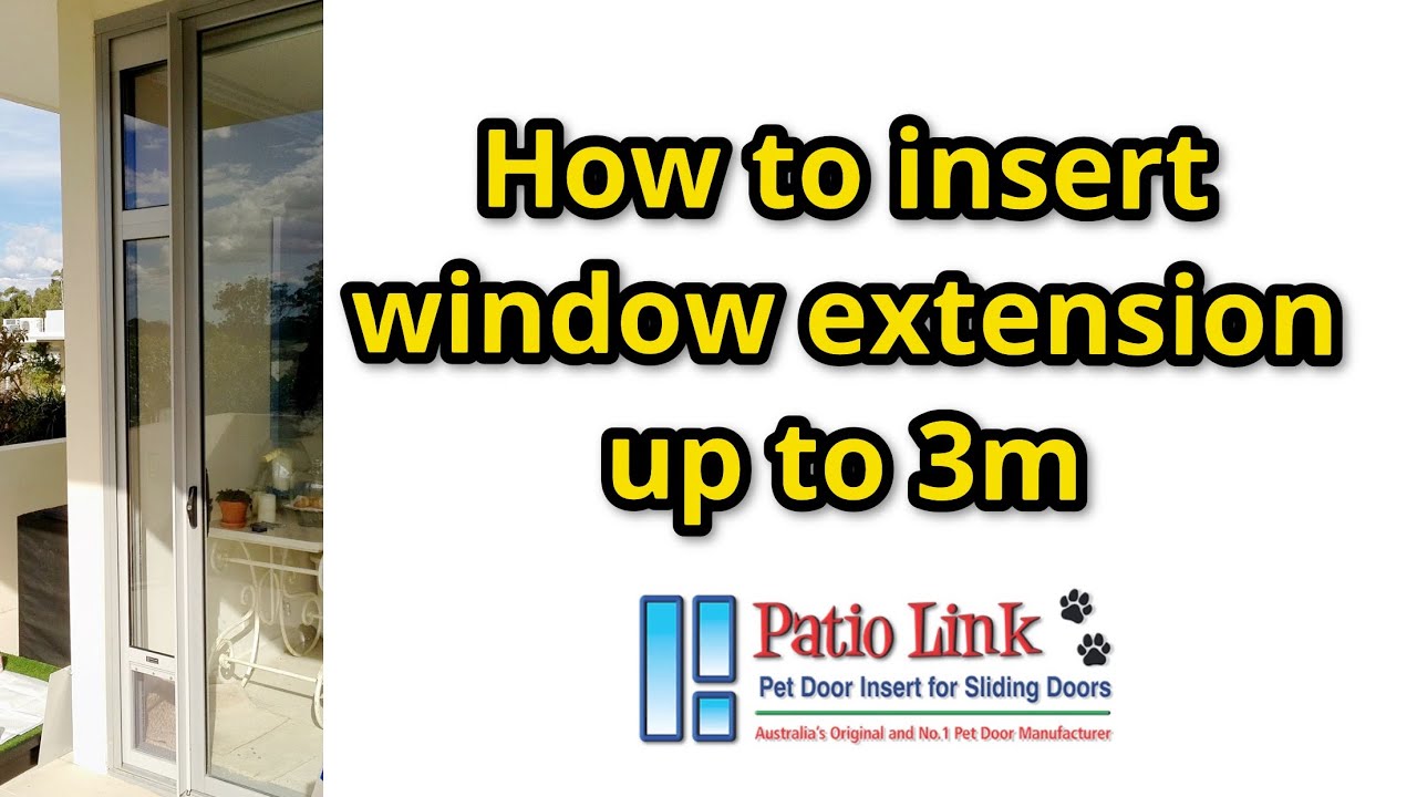 Window extension for sliding doors 2.5m + and above - how to install ...