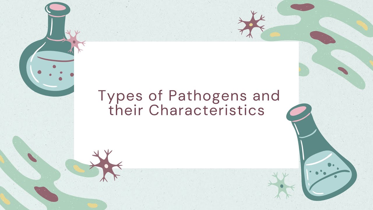 Pathogens and their Characteristics - YouTube