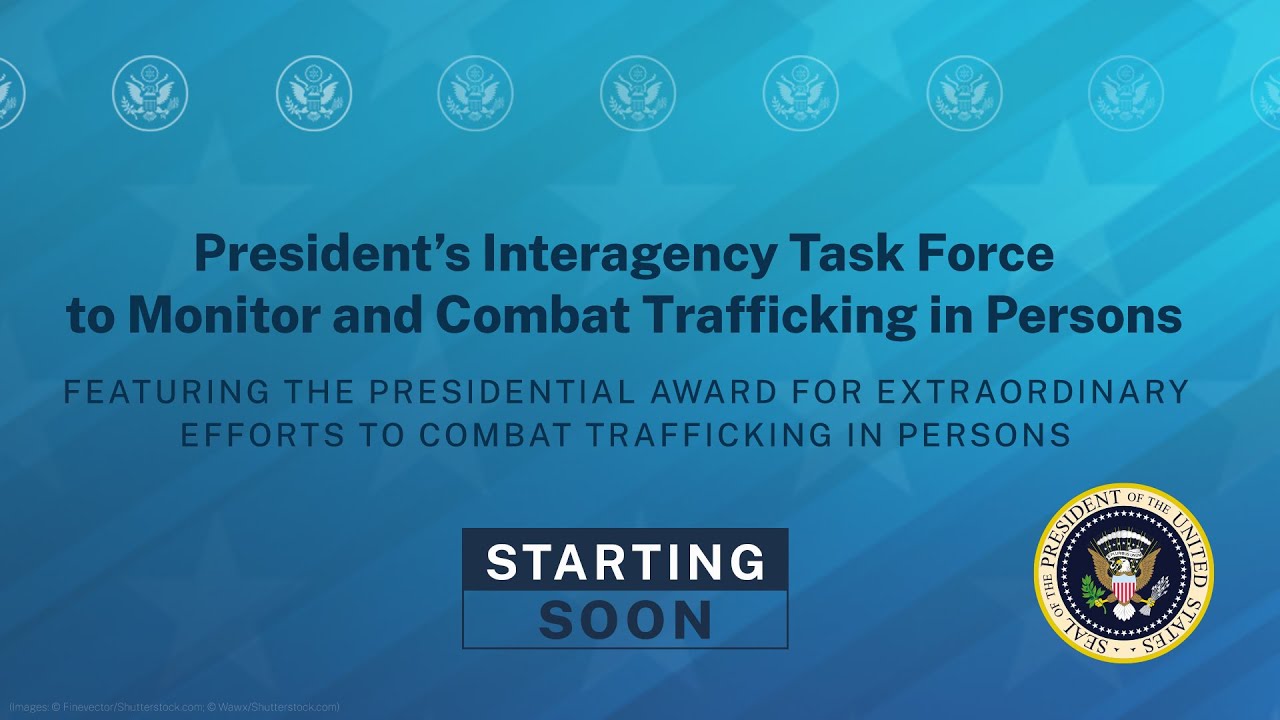 President’s Interagency Task Force to Monitor and Combat Trafficking in ...