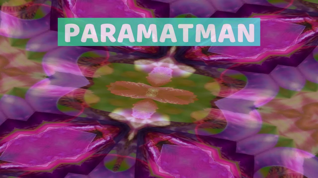 PARAMATMAN - YouTube