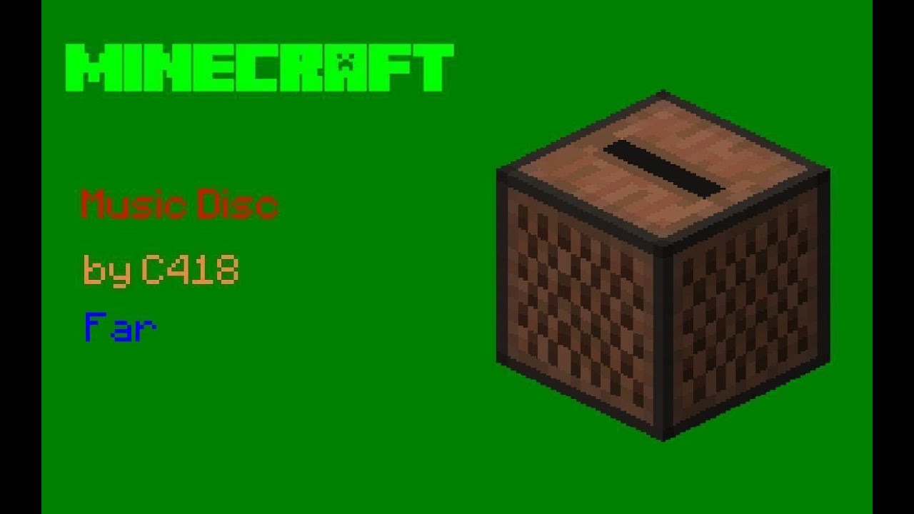Minecraft - Music Disc by C418 - Far - YouTube