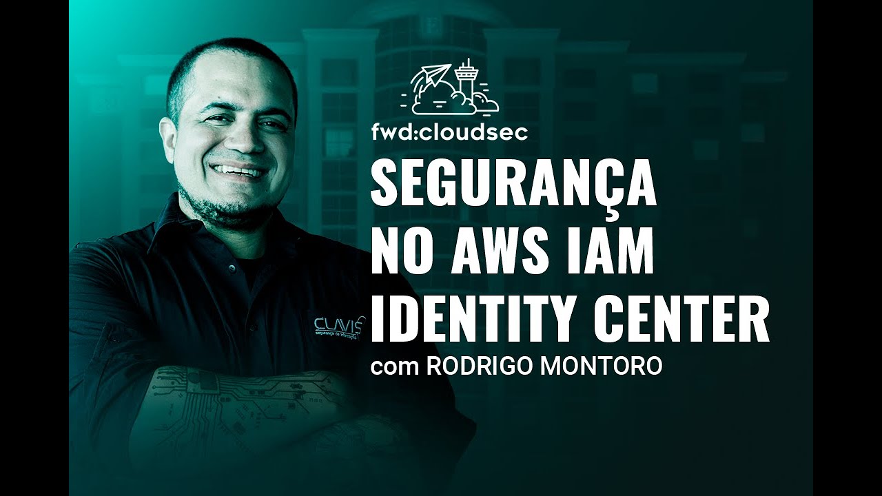 fwd:cloudsec 2023 - Palestra "AWS Identity Center" - Rodrigo Montoro - YouTube