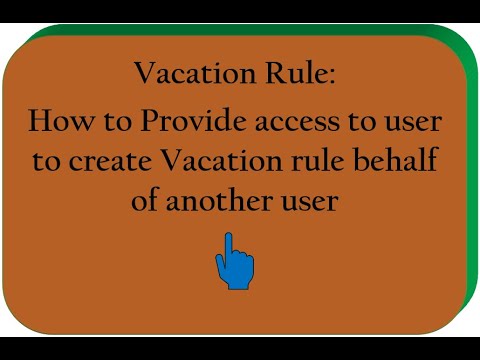 Vacation Rules (3) :How to Provide access to user to create Vacation ...