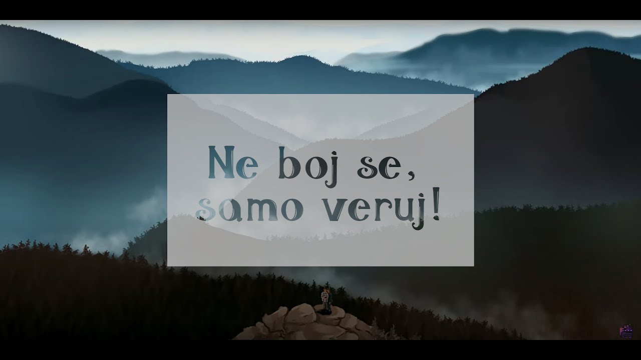 Ne boj se, samo veruj! - YouTube
