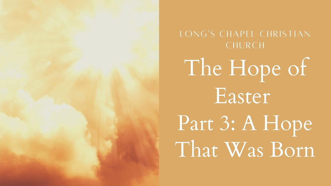 The Hope Of Easter, Part 3: A Hope That Was Born - YouTube