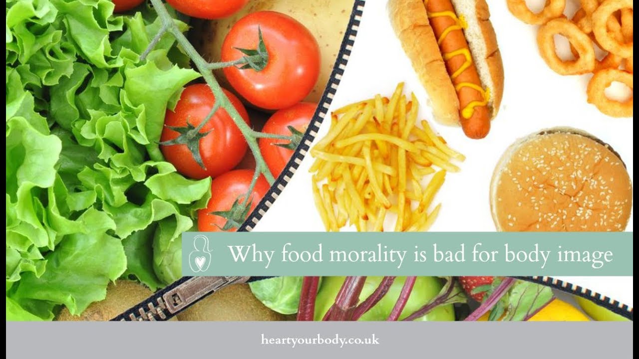 Why food morality is bad for body image {Episode 67} - YouTube