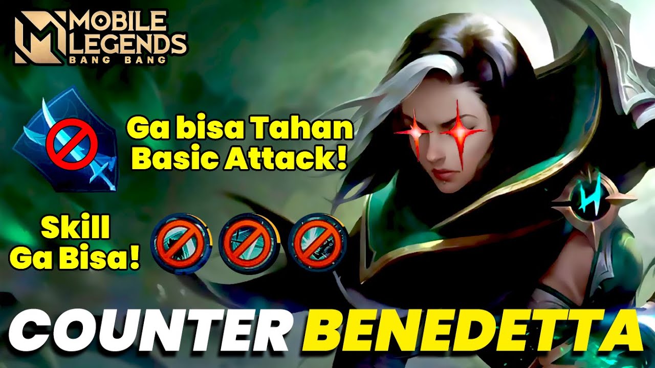 COUNTER BENEDETTA | BENEDETTA GA BISA TAHAN BASIC ATTACK & GA BISA PAKE ...