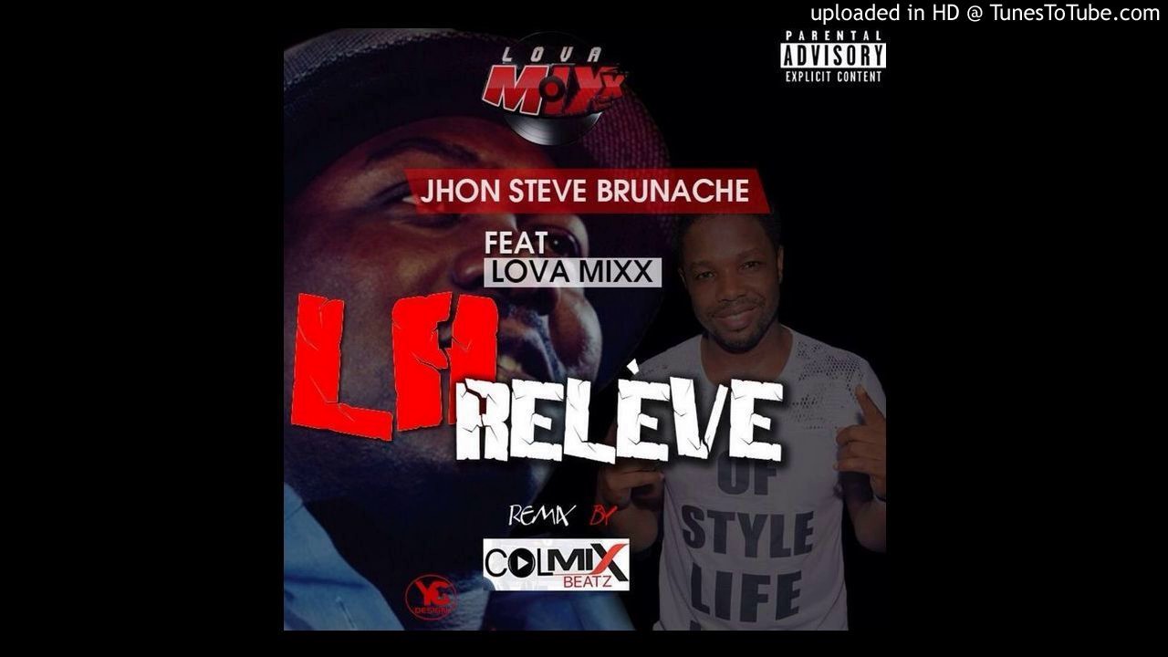 JOHN STEVE BRUNACHE "LA RELEVE REMIX FEAT LOVA MIXX, COLMIX - YouTube