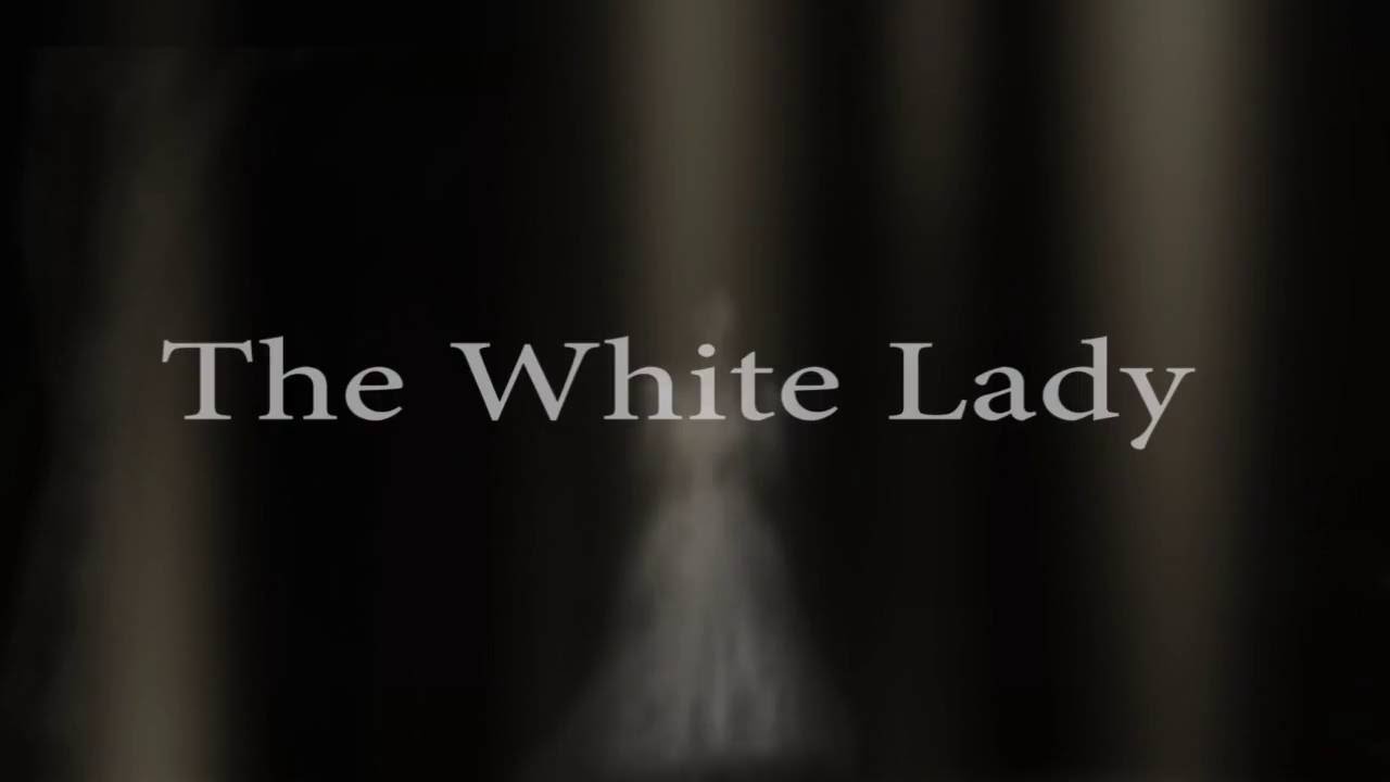 The White Lady - YouTube