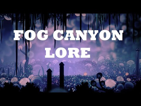 The Lore of Fog Canyon in Hollow Knight - YouTube