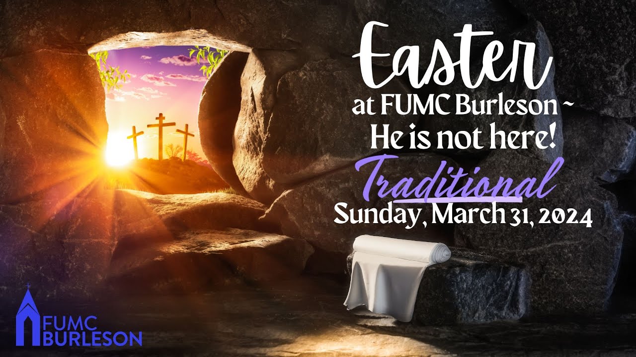 11am Traditional Worship, Sunday, March 31, 2024 - YouTube