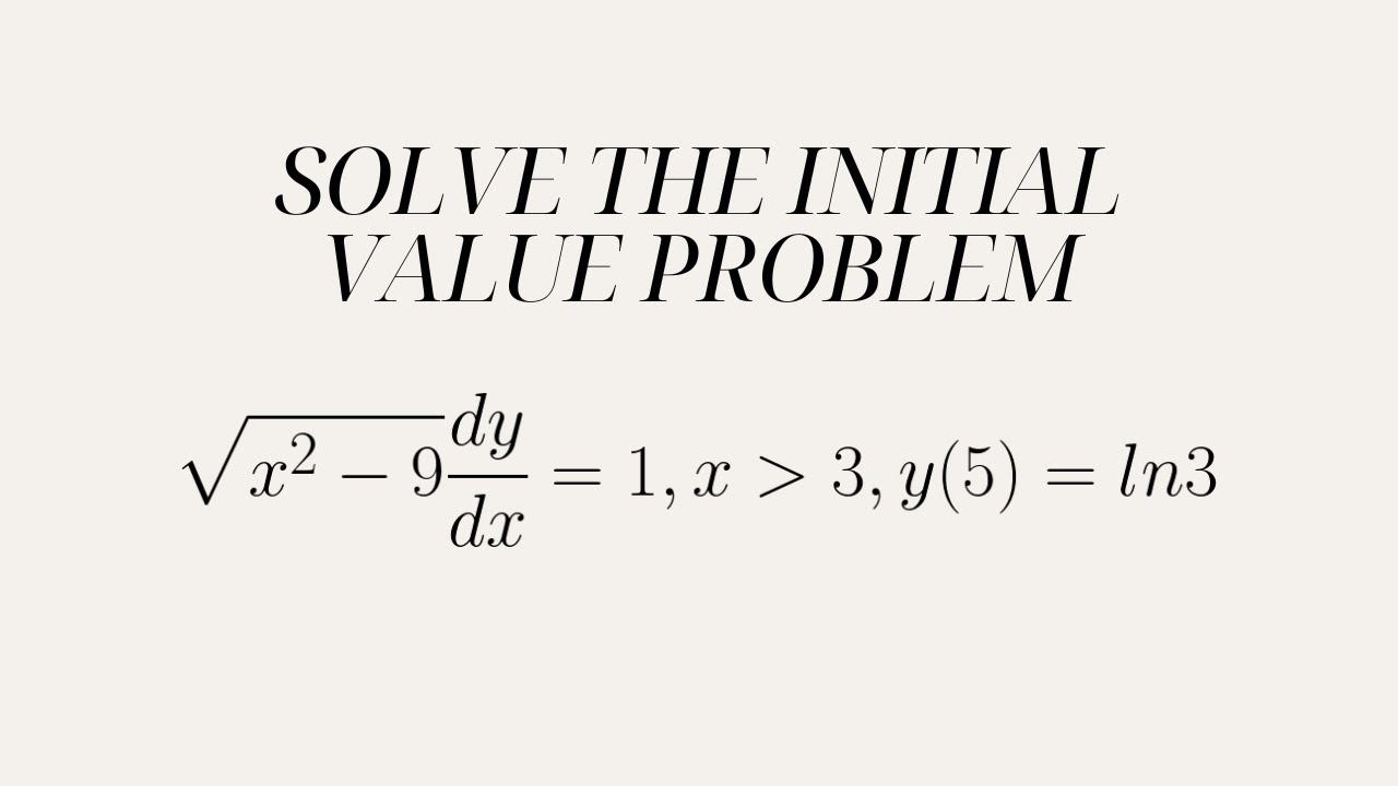 Solve Initial Value Problem Using Trig Substitutions - YouTube