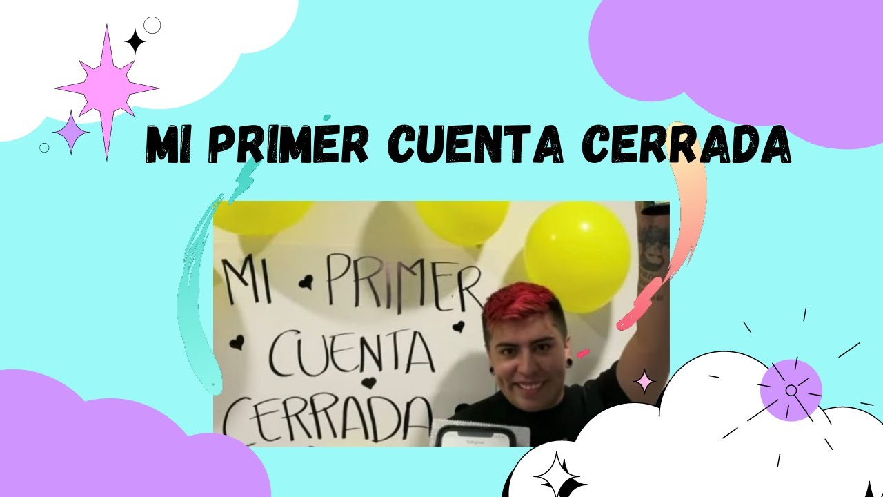 Mi primer cuenta cerrada -Juanda Stories - YouTube