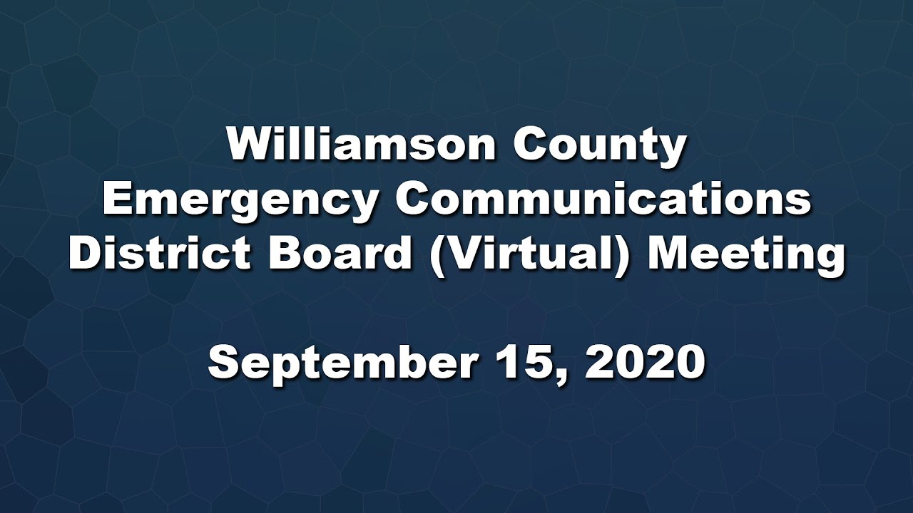 Williamson County Emergency Communications District Board (Virtual ...