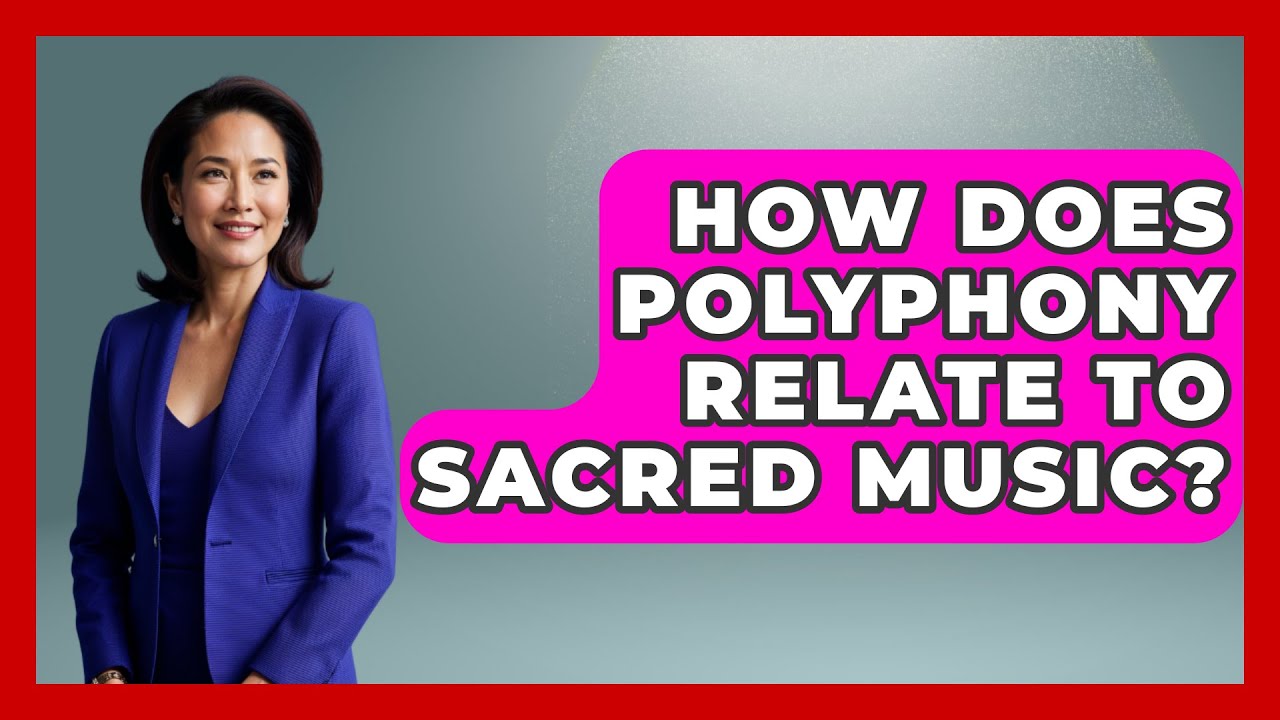 How Does Polyphony Relate to Sacred Music? - Holy Harmonies - YouTube