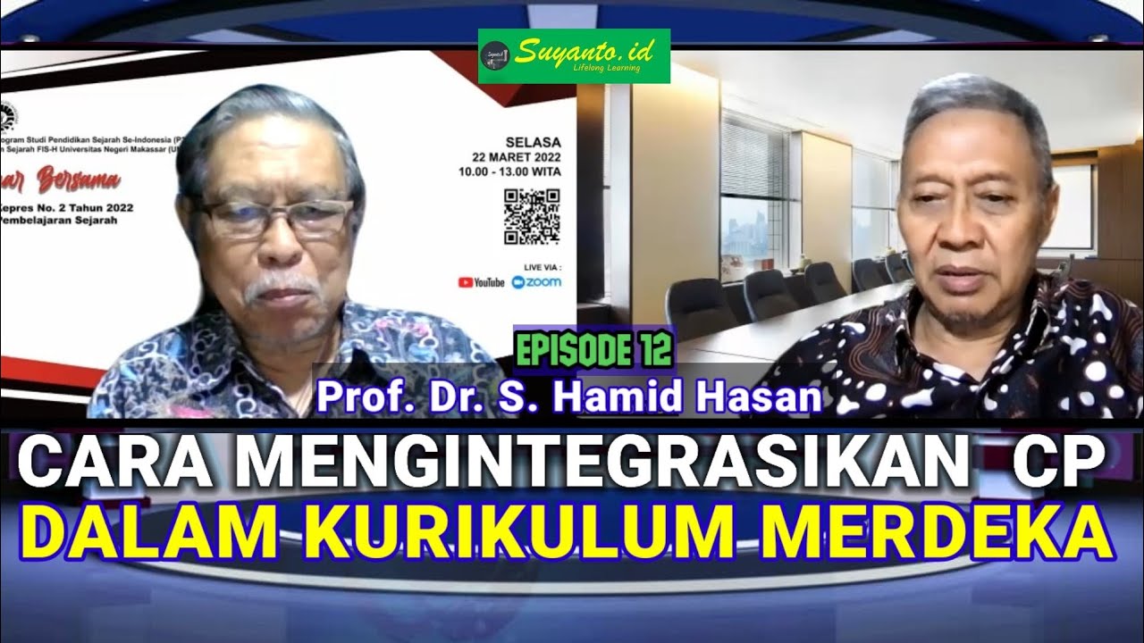 Prof. Dr. S. Hamid Hasan: Transfer KI dan KD untuk CP Kurikulum Merdeka ...