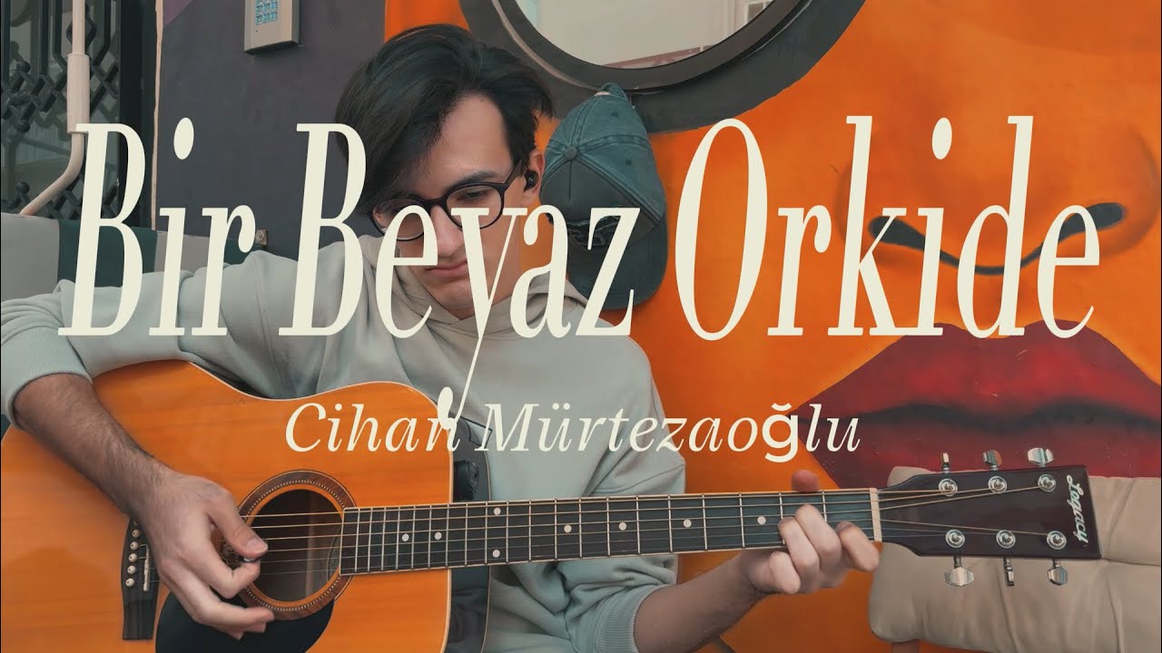 Cihan Mürtezaoğlu - Bir Beyaz Orkide (Abdulkadir DEMİR Cover) - YouTube