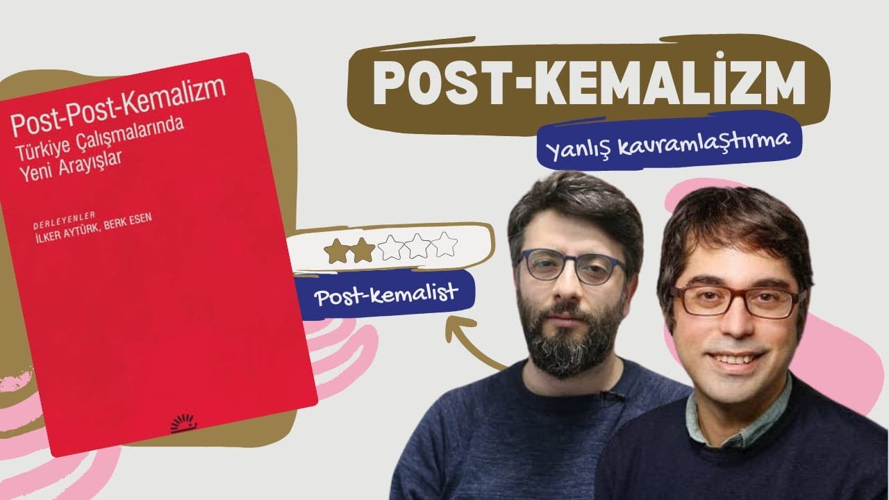 Post-Kemalizm - Yanlış Kavramlaştırma - YouTube