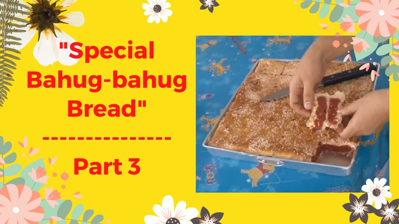 How to Make a Home Made Special Bahug-bahug Bread (Bisayan Term) For ...