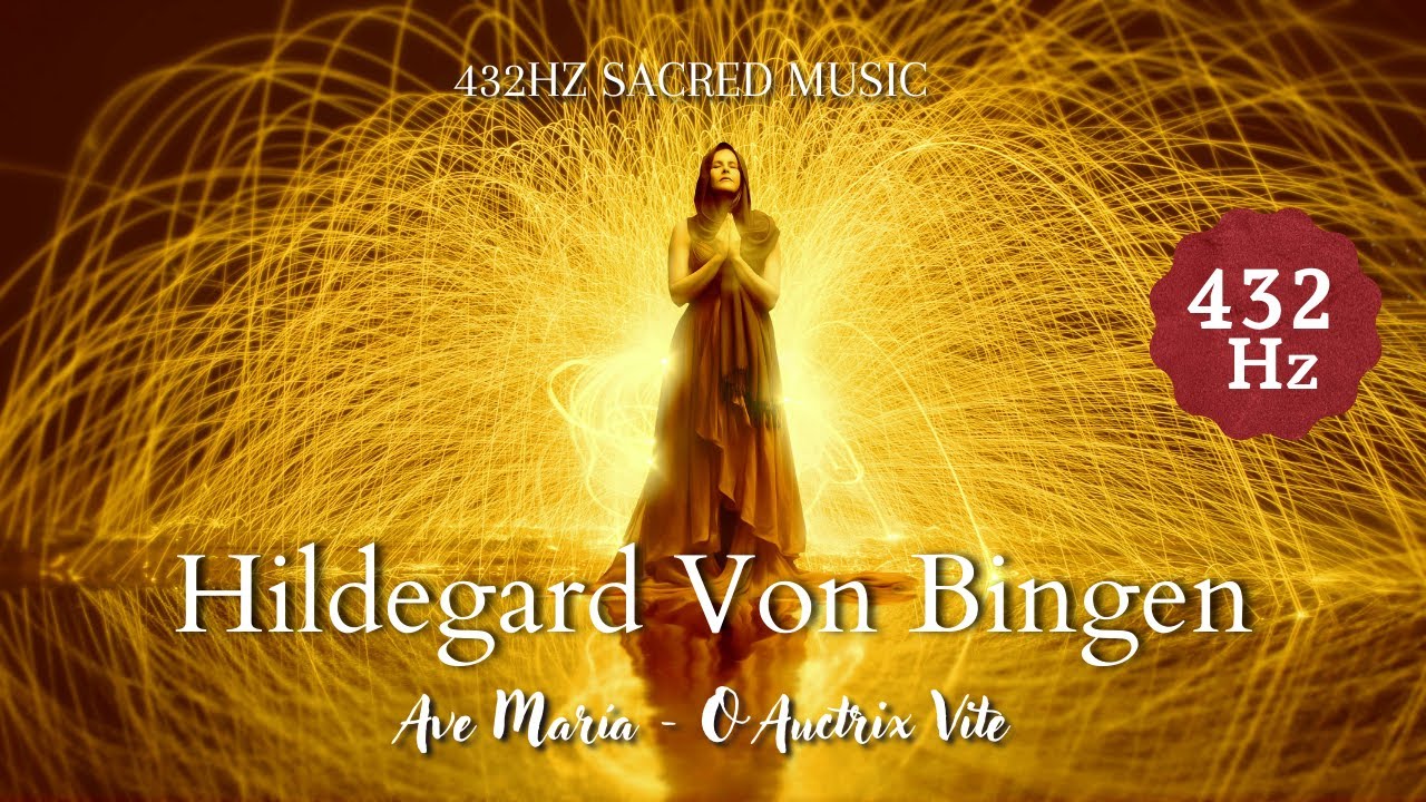 Hildegard von bingen | Ave Maria, o auctrix vite | 432 Hz - YouTube