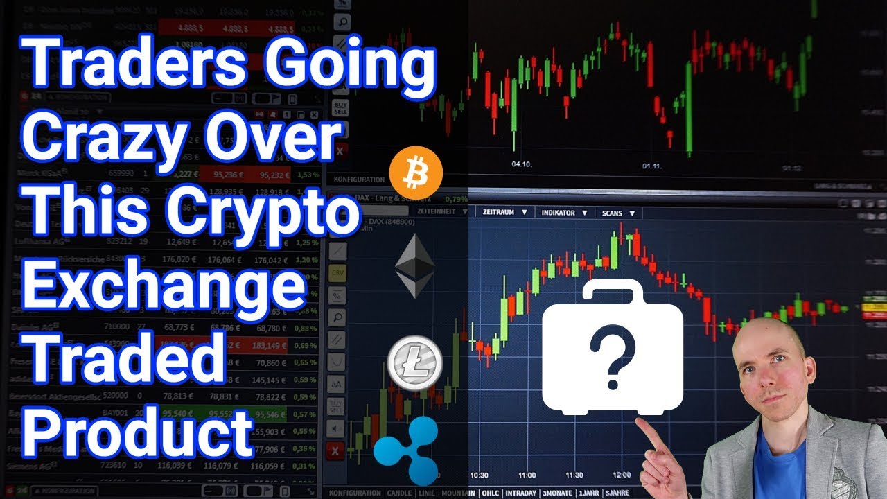 Crypto Traders Are Going Crazy Over This Exchange Traded Product - YouTube