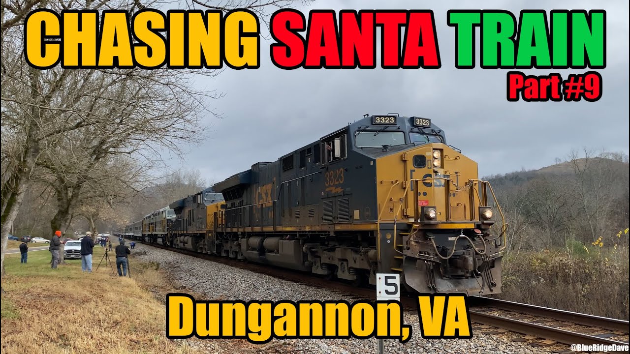 Chasing CSX Santa Train Chase near Dungannon, VA Santa Arrives Part 9 ...
