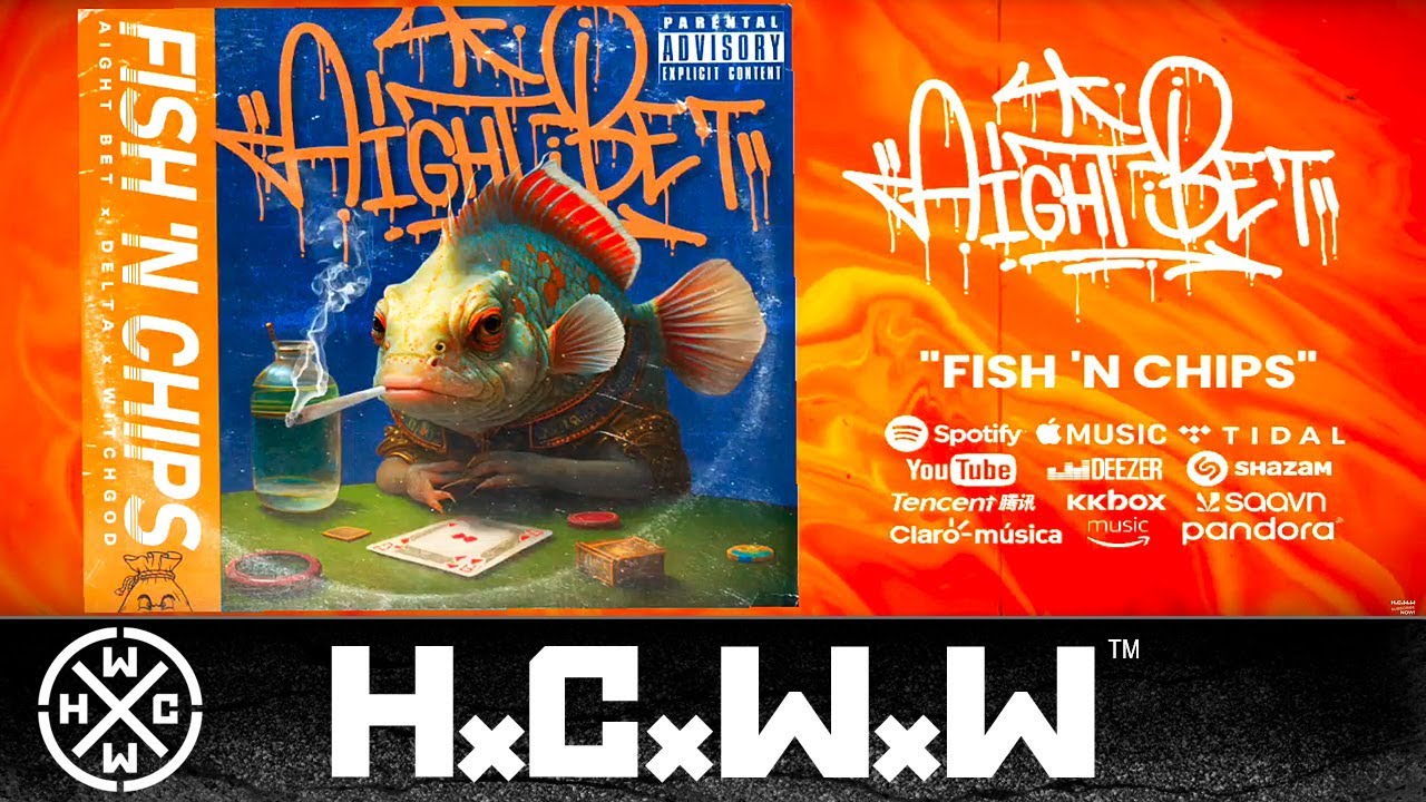 AIGHT BET - FISH 'N CHIPS - HC WORLDWIDE (OFFICIAL AUDIO HD VERSION ...