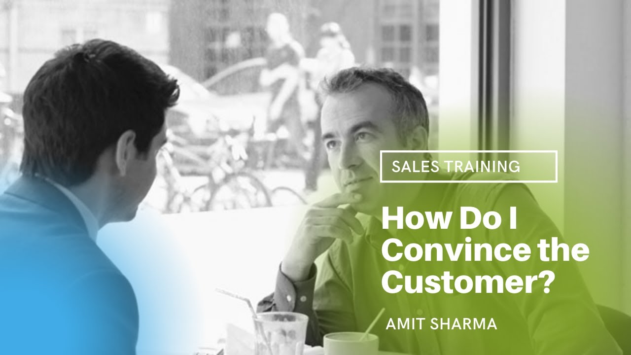 How to Convince Customers in Sales | Sales Communication Training ...