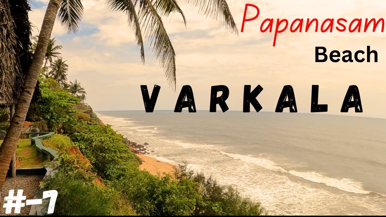 Hidden View Point Of Varkala Papanasam Beach | Kerala Series 4K - YouTube