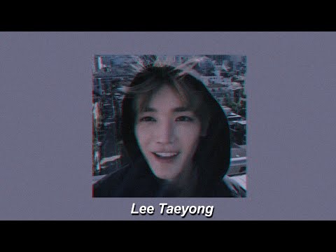 Lee Taeyong - powfu - death bed.