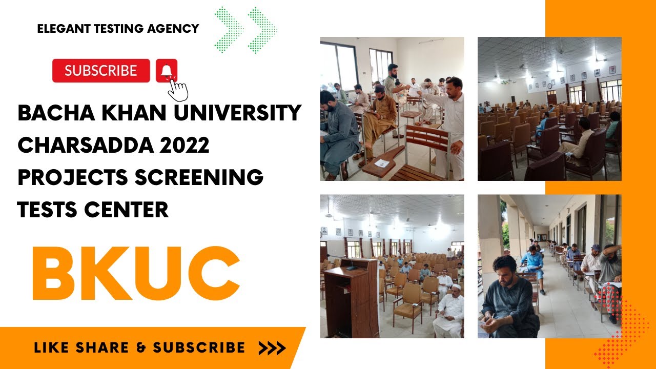 Bacha Khan University Charsadda 2022 Projects Screening Tests Center ...