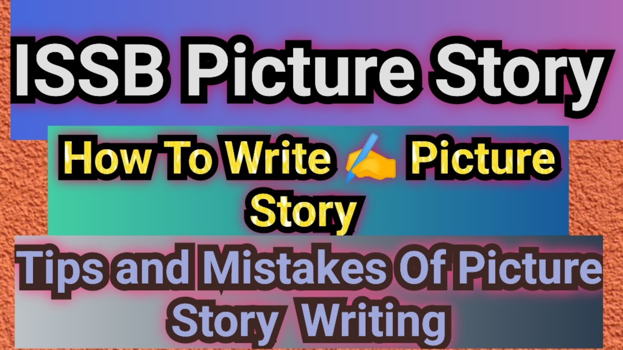 ISSB Picture Story Writing | Best picture story writting| ISSB ...